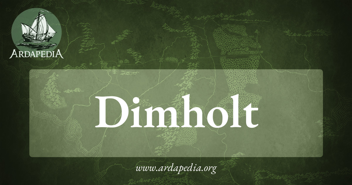 Dimholt – Ardapedia