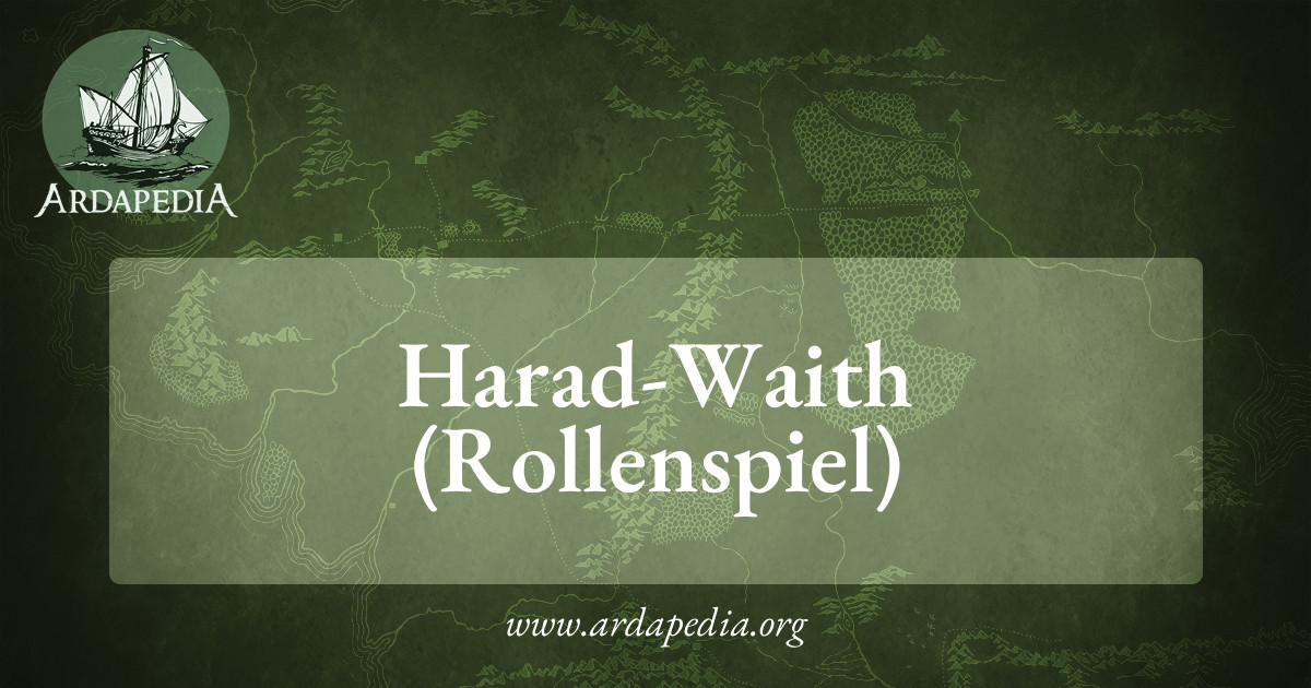 Harad-Waith (Rollenspiel) - Ardapedia