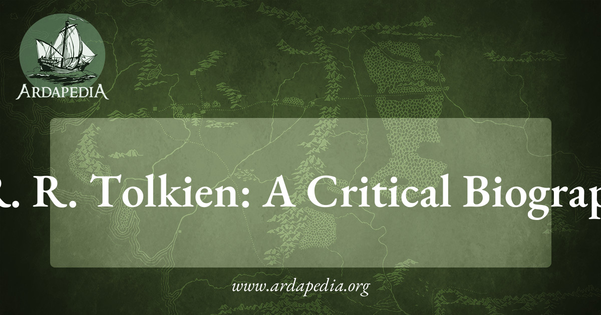 J. R. R. Tolkien: A Critical Biography – Ardapedia