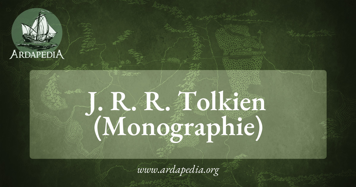 J. R. R. Tolkien (Monographie) – Ardapedia