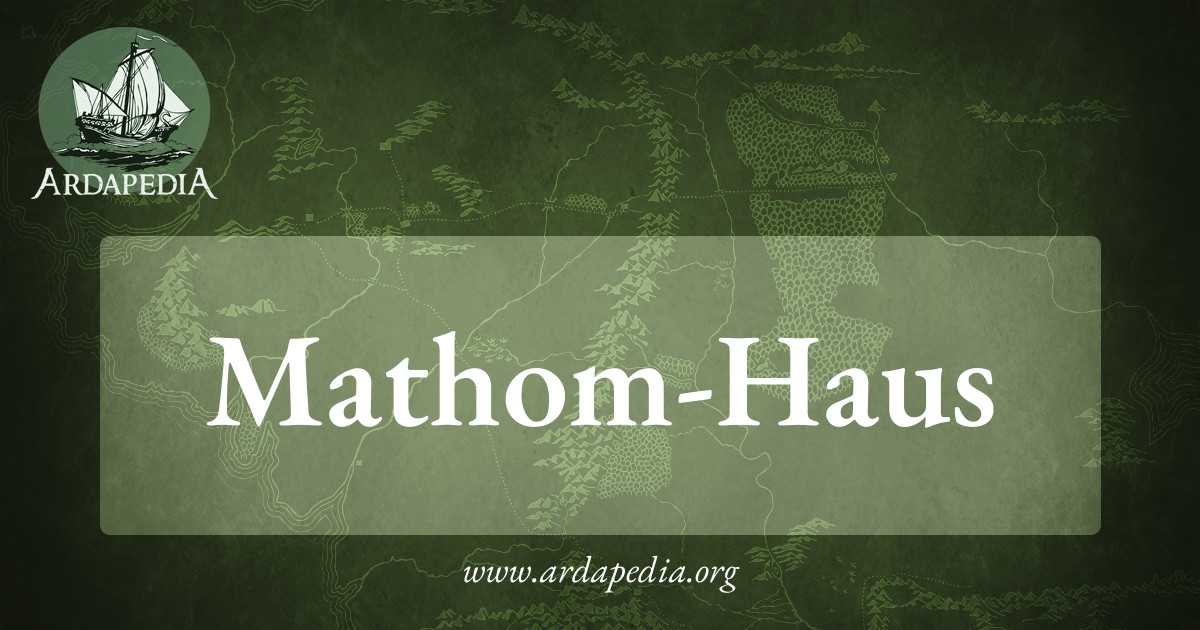 Mathom-Haus - Ardapedia